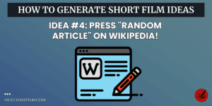 9 Simple Ways to Come Up With Unique Short Film Ideas