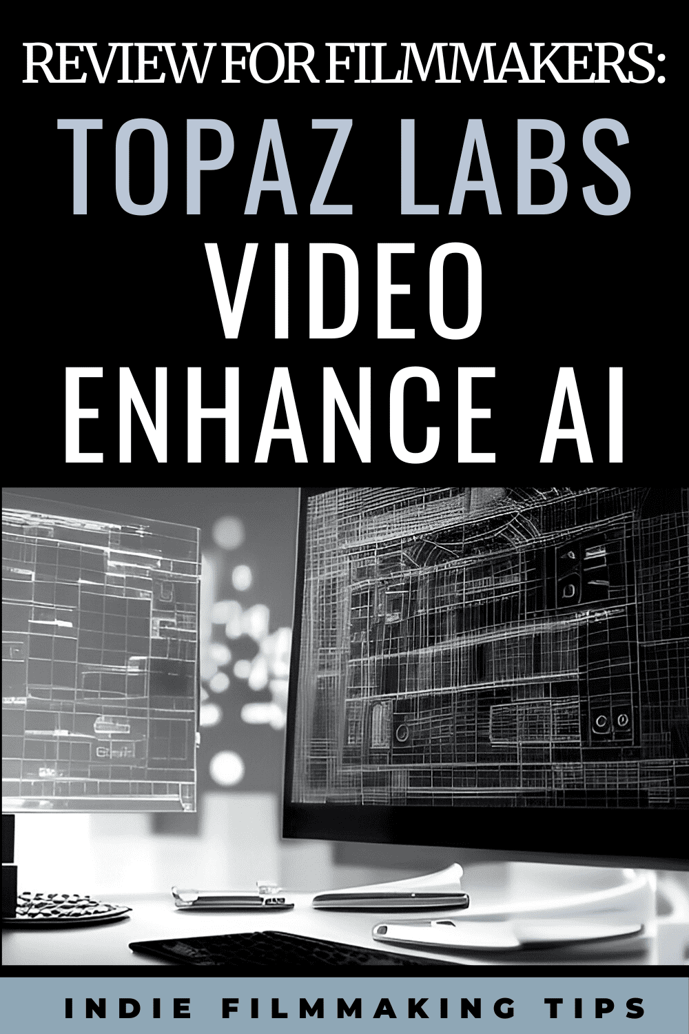 Topaz Video Enhance AI Review for AI Upscaling (2023)