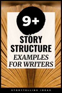 Story Structure: 9 Powerful Narrative Structures for Writers