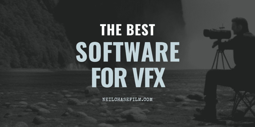 7 Best Software for VFX in 2024 [Visual Effects for Film]