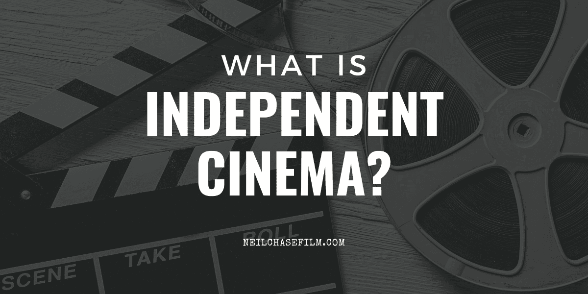What is An Independent Film? [Definition & Examples]