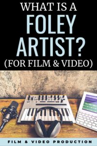 Foley Artist Secrets: How to Create Movie-Quality Sound Effects
