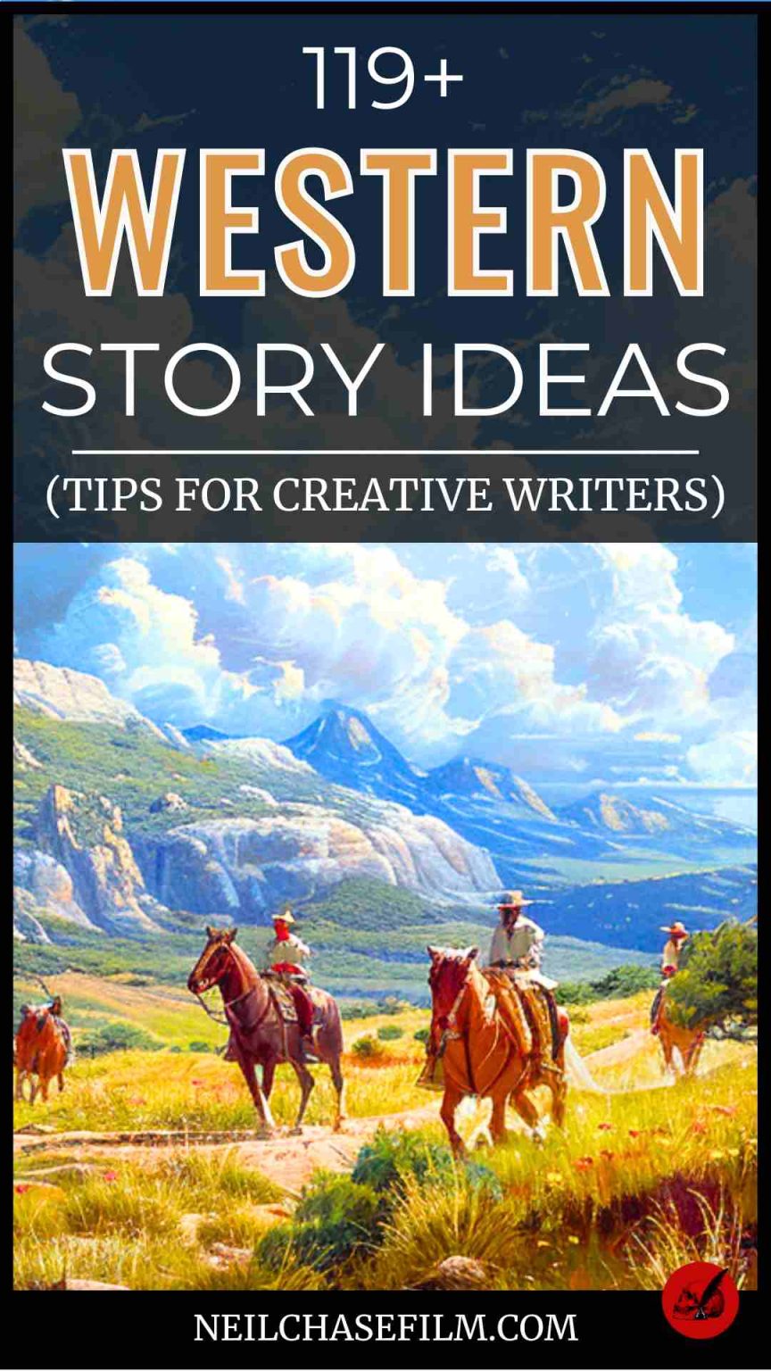 Western Story Ideas: 119+ Prompts for Creative Writers